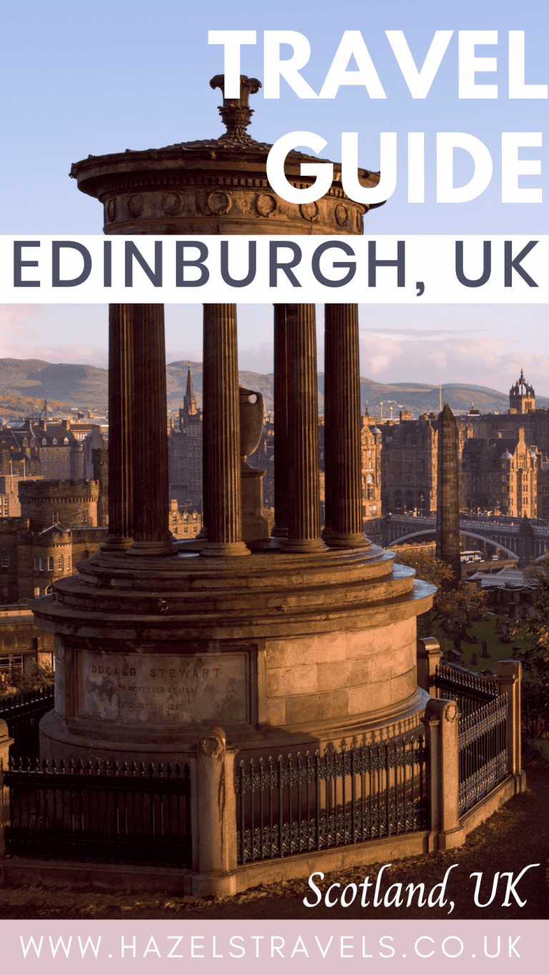 Edinburgh Travel Guide (Scotland) | Hazel’s Travels